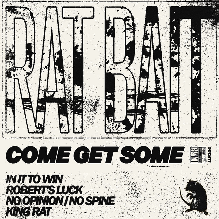 COME GET SOME | RAT BAIT | life lair regret records