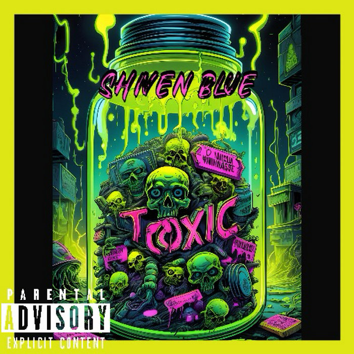 Toxic | Shiven Blue