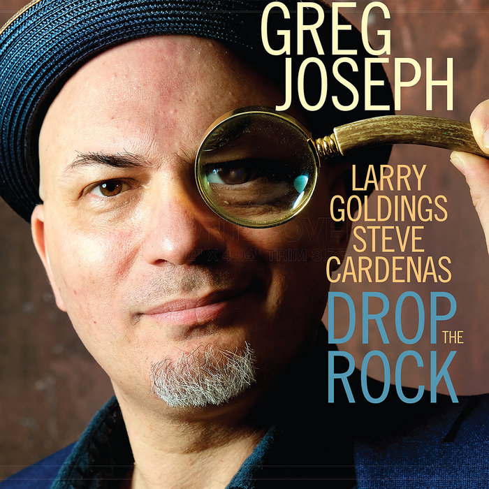 Drop The Rock | Greg Joseph | Sunnyside Records