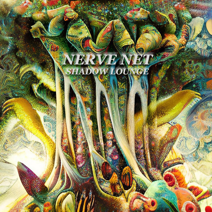 Shadow Lounge | Nerve Net | PLUS ULTRA