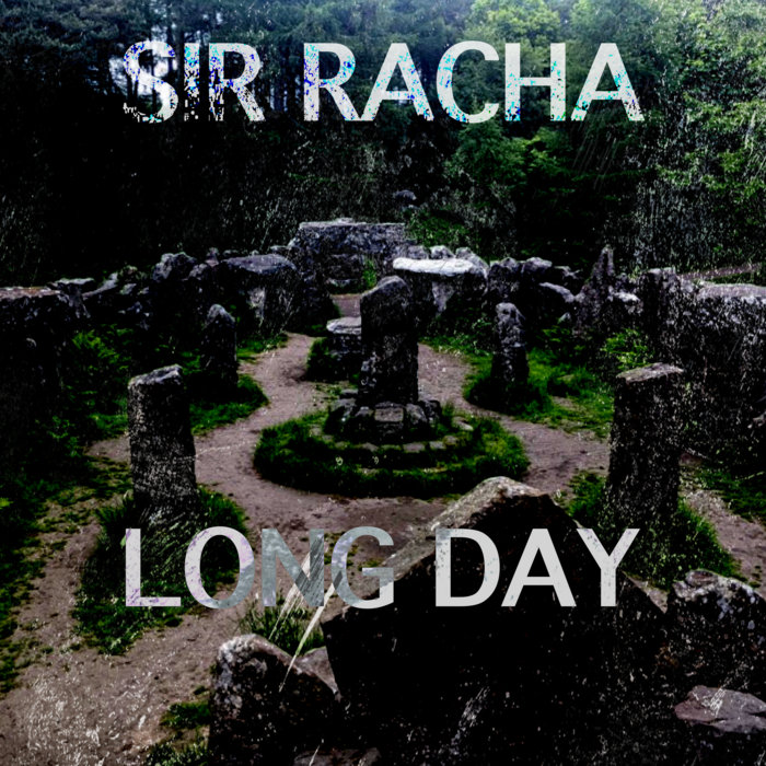Long Day | Sir Racha Sound System