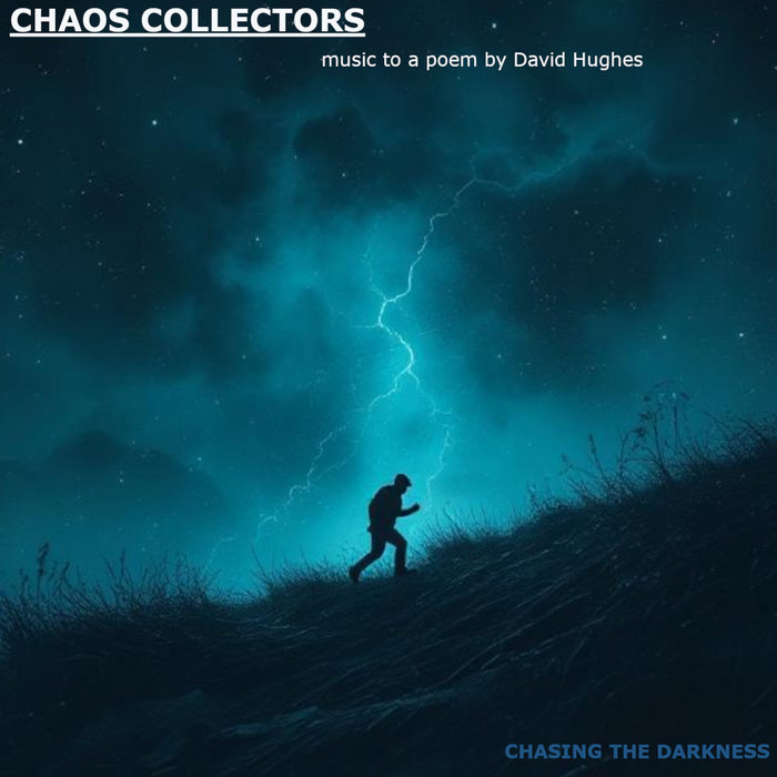 CHASING THE DARKNESS | chaoscollectors