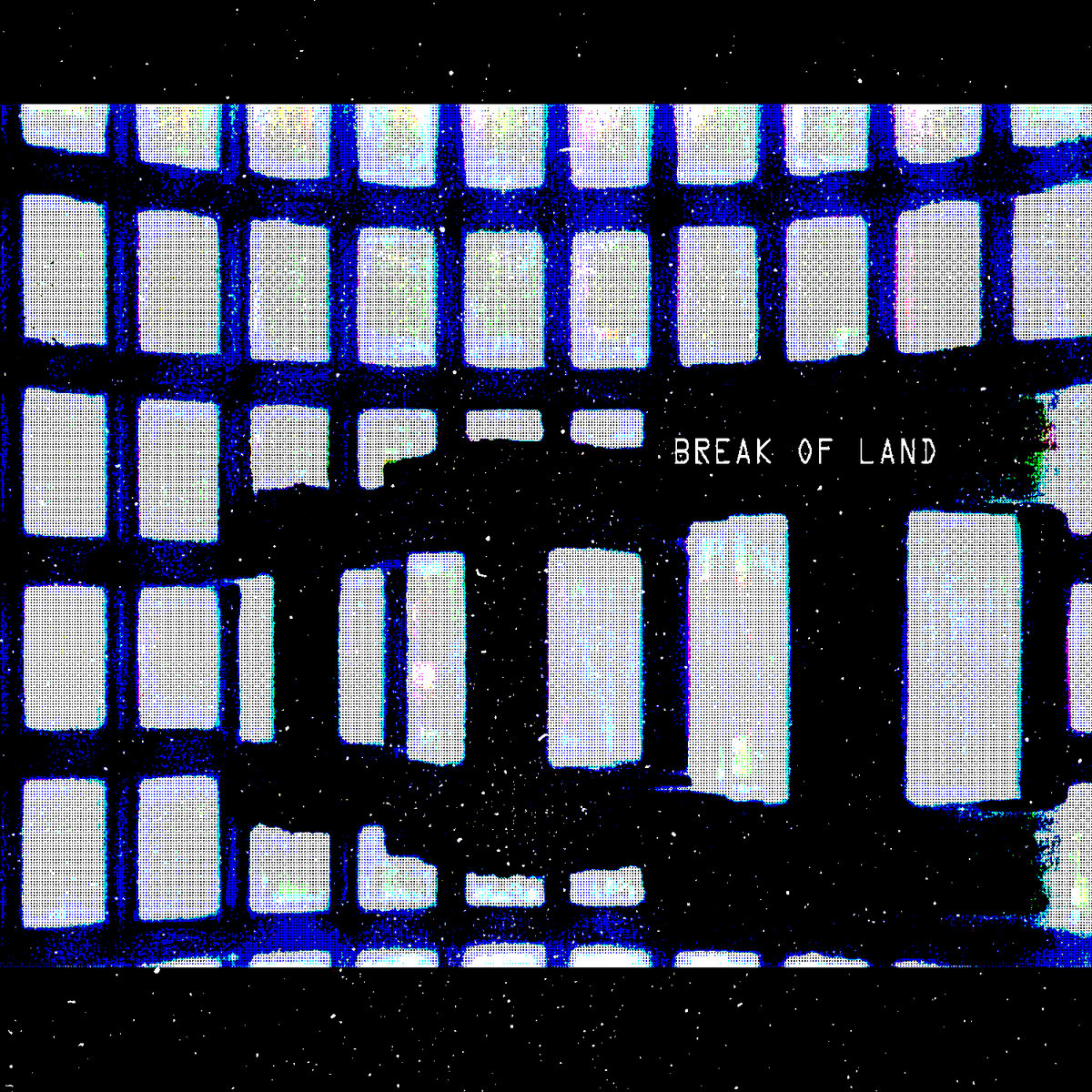 Break Of Land E.P. | Break Of Land | Paris Zombie Netlabel