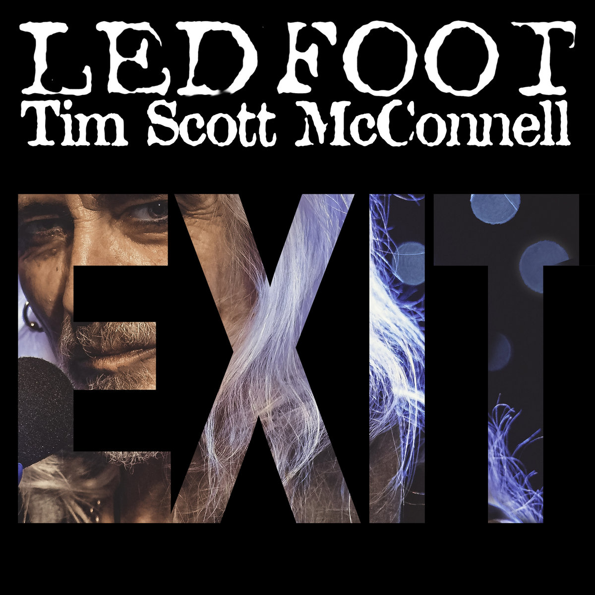 Songs From EXIT | Tim Scott McConnell & Ledfoot | Ledfoot