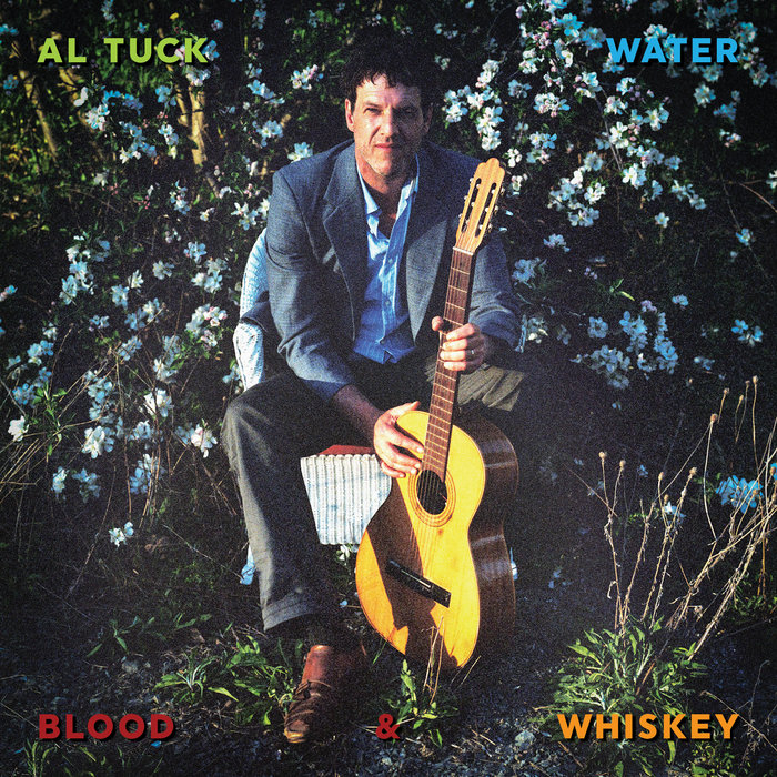 Water, Blood & Whiskey | Al Tuck