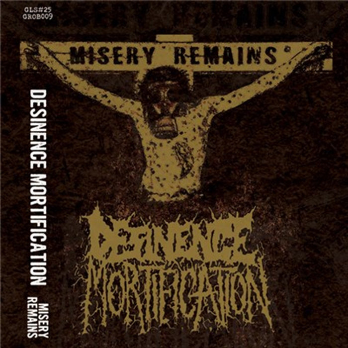 Misery Remains | Desinence Mortification