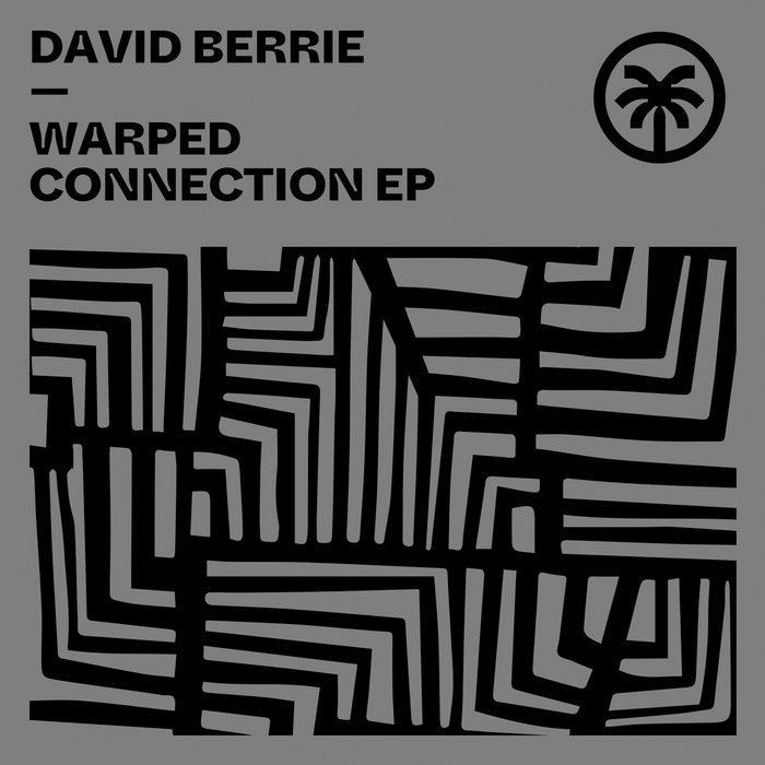Warped Connection EP | David Berrie | HOTTRAX