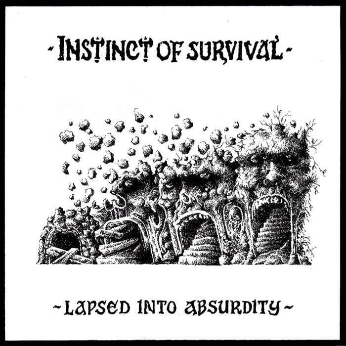 lapsed into absurdity | instinct of survival