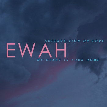 Music | EWAH & The Vision of Paradise