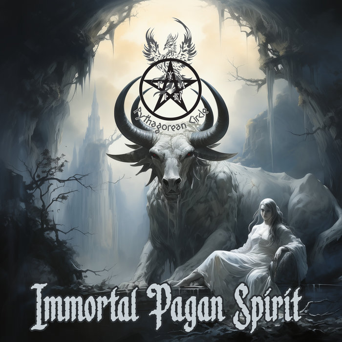 Immortal Pagan Spirit | Pythagorean Circle Immortal Pagan Spirit | Pythagorean Circle