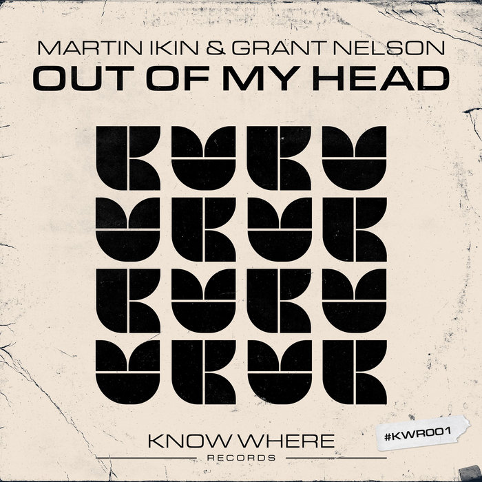 Out Of My Head | Martin Ikin & Grant Nelson | Grant Nelson