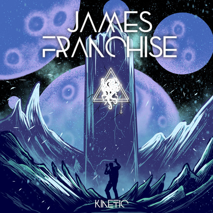 Kinetic Ep | James Franchise