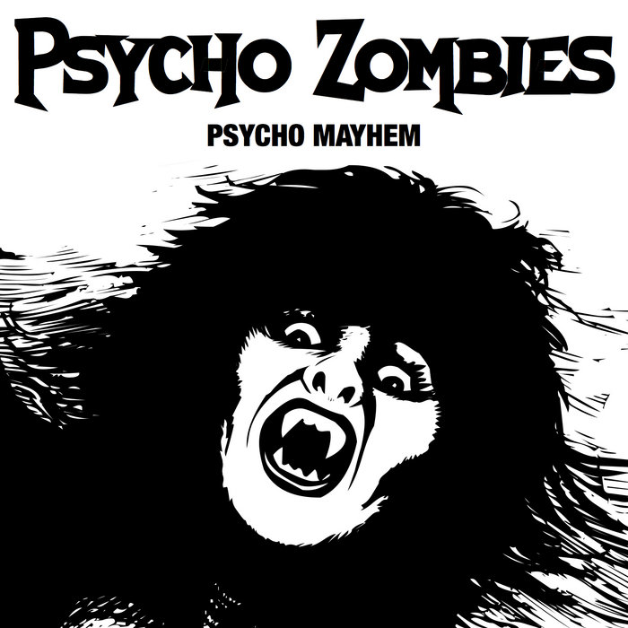 Psycho Mayhem | Psycho Zombies