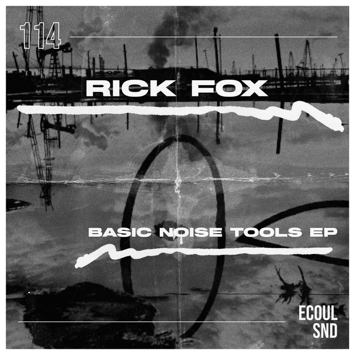 Basic Noise Tools | Rick Fox | ECOUL SND