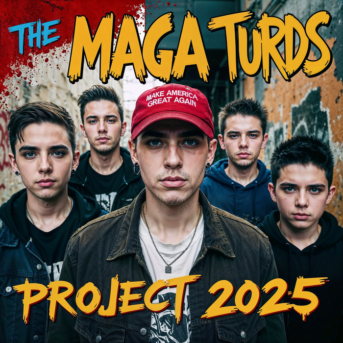 Project 2025 | The MAGA Turds
