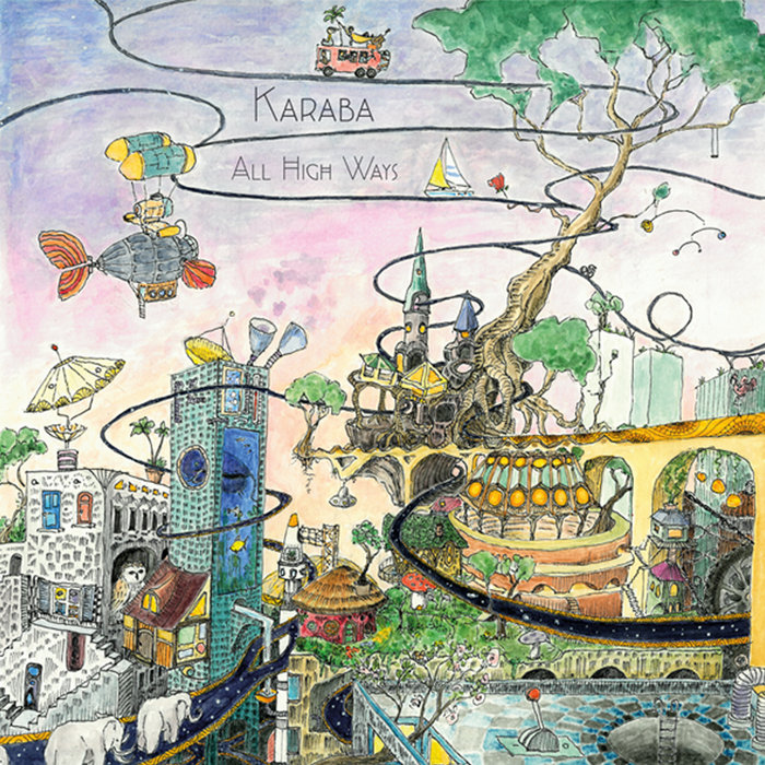 Karaba - All High Ways - | Karaba