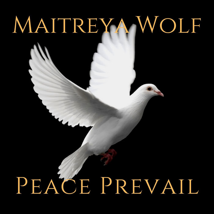 Peace Prevail | Maitreya Wolf