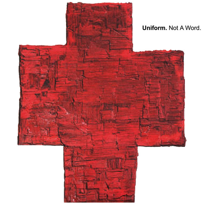 Not A Word | Uniform | Ad noiseam