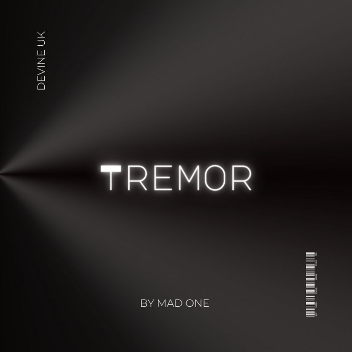 Tremor | Mad One Dj | Devine Uk Label