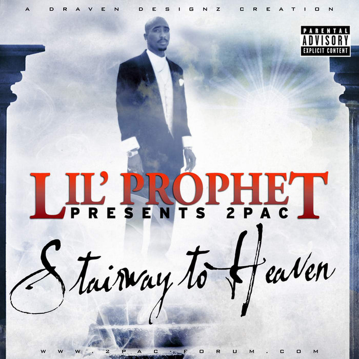 2Pac - Stairway to Heaven | 2Pac | Lil' Prophet