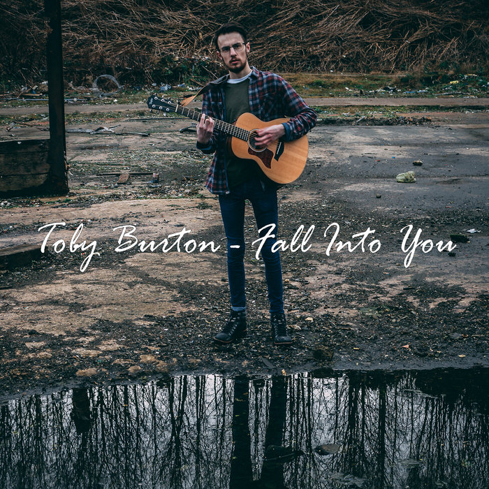 Fall Into You EP | Toby Burton
