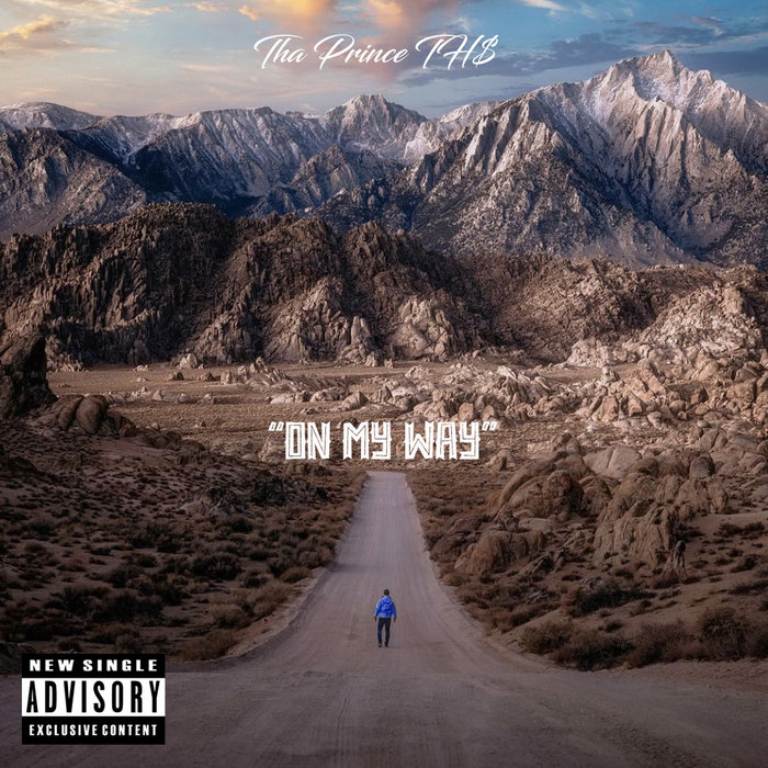 ON MY WAY (ALBUM) | THA PRINCE TH$