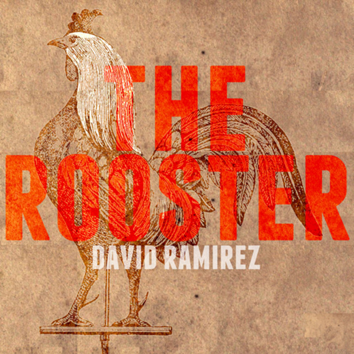 The Rooster EP | David Ramirez