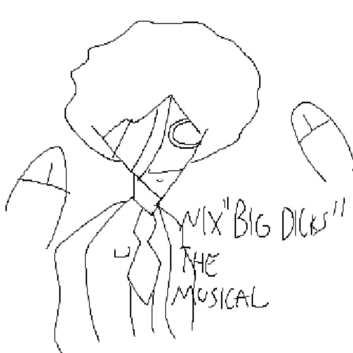 Nix The Musical | Big Band Nix Dicks | Crack In The Lab