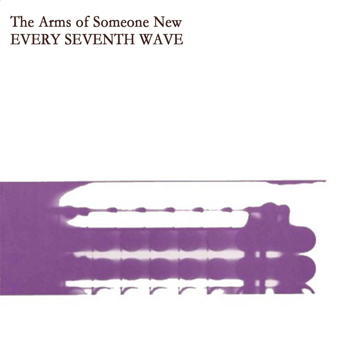 Every Seventh Wave EP (2014 Remaster) | The Arms of Someone New ...