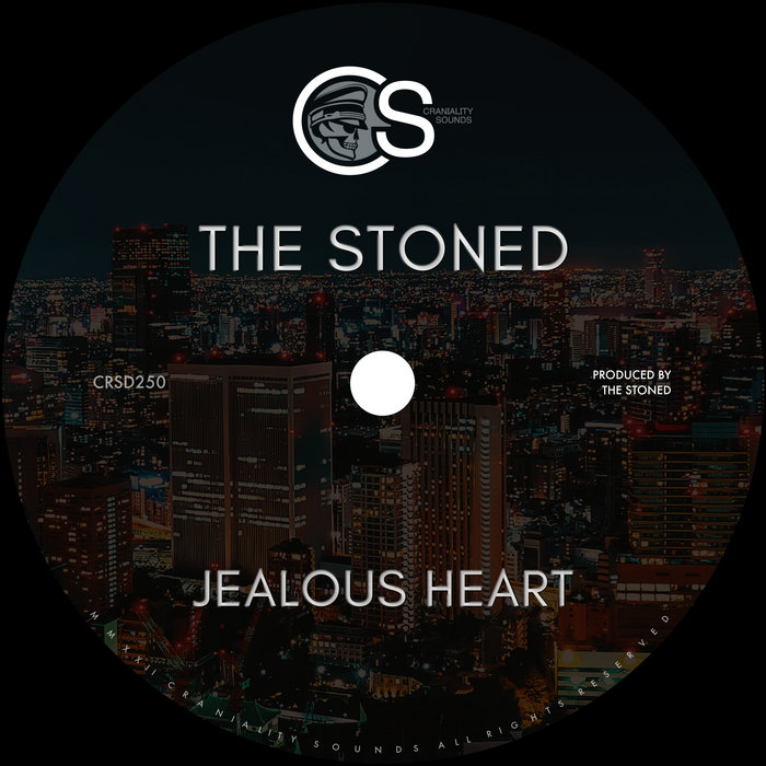 Jealous Heart | The Stoned | Craniality Sounds