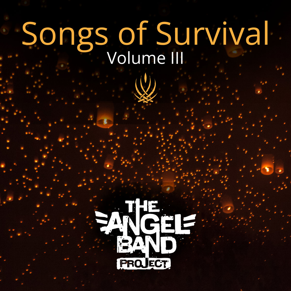 Songs of Survival, Volume III | The Angel Band Project
