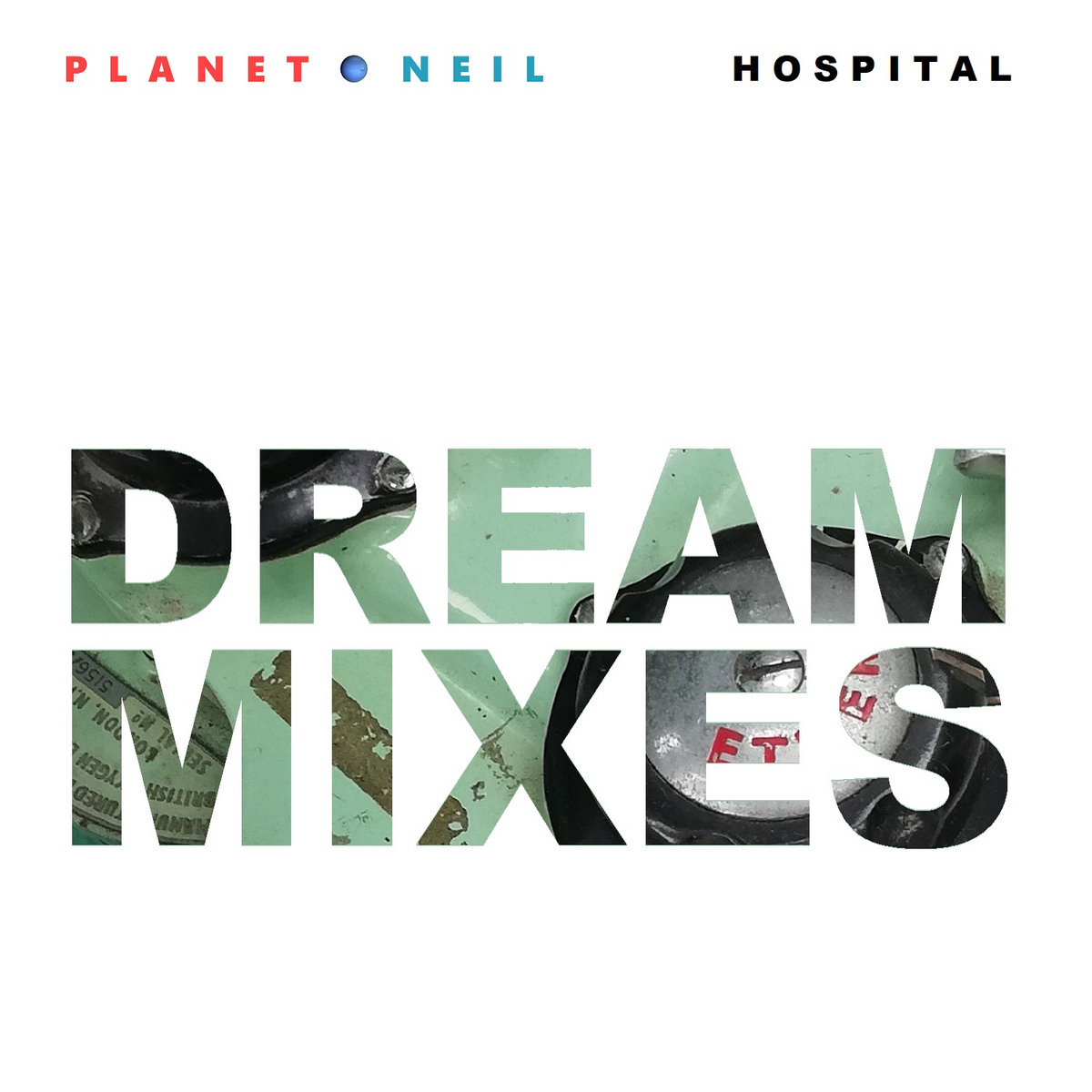 Hospital (Dream Mixes) | Planet Neil