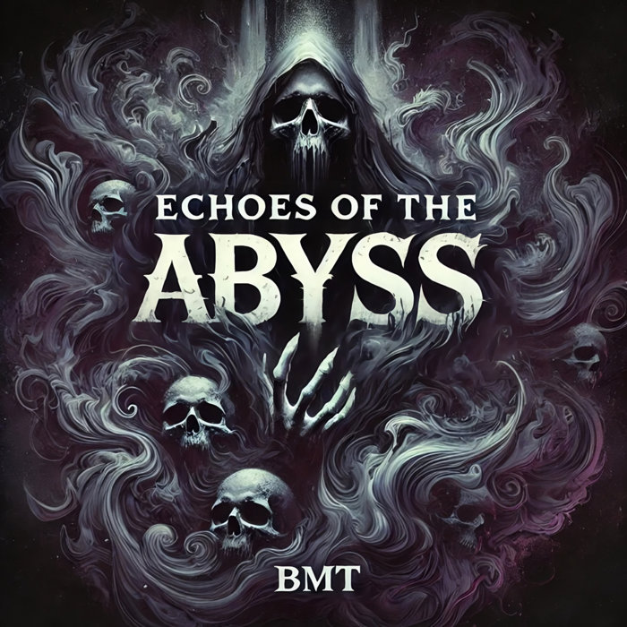Echoes of the Abyss [EP] | BMT