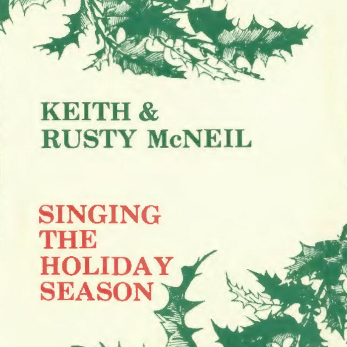 Singing The Holiday Season | Keith & Rusty McNeil