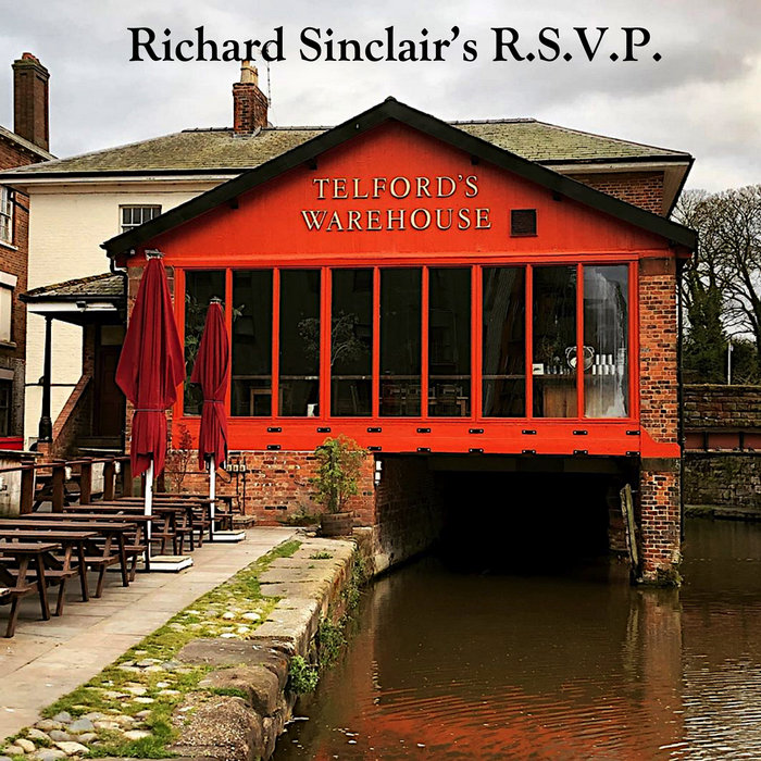 Telford's Warehouse | Richard Sinclair's R.S.V.P. | Richard Sinclair
