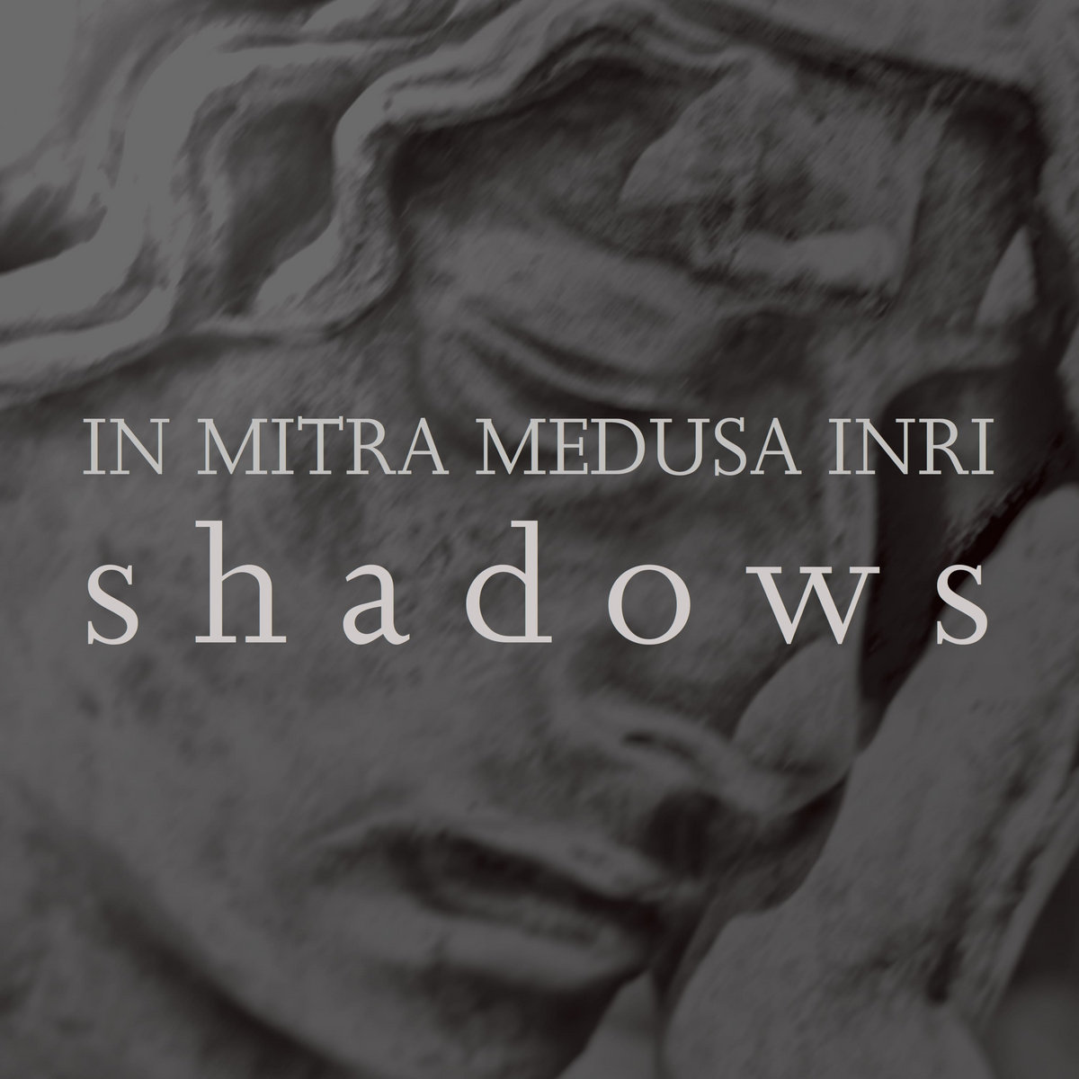 Shadows | In Mitra Medusa Inri