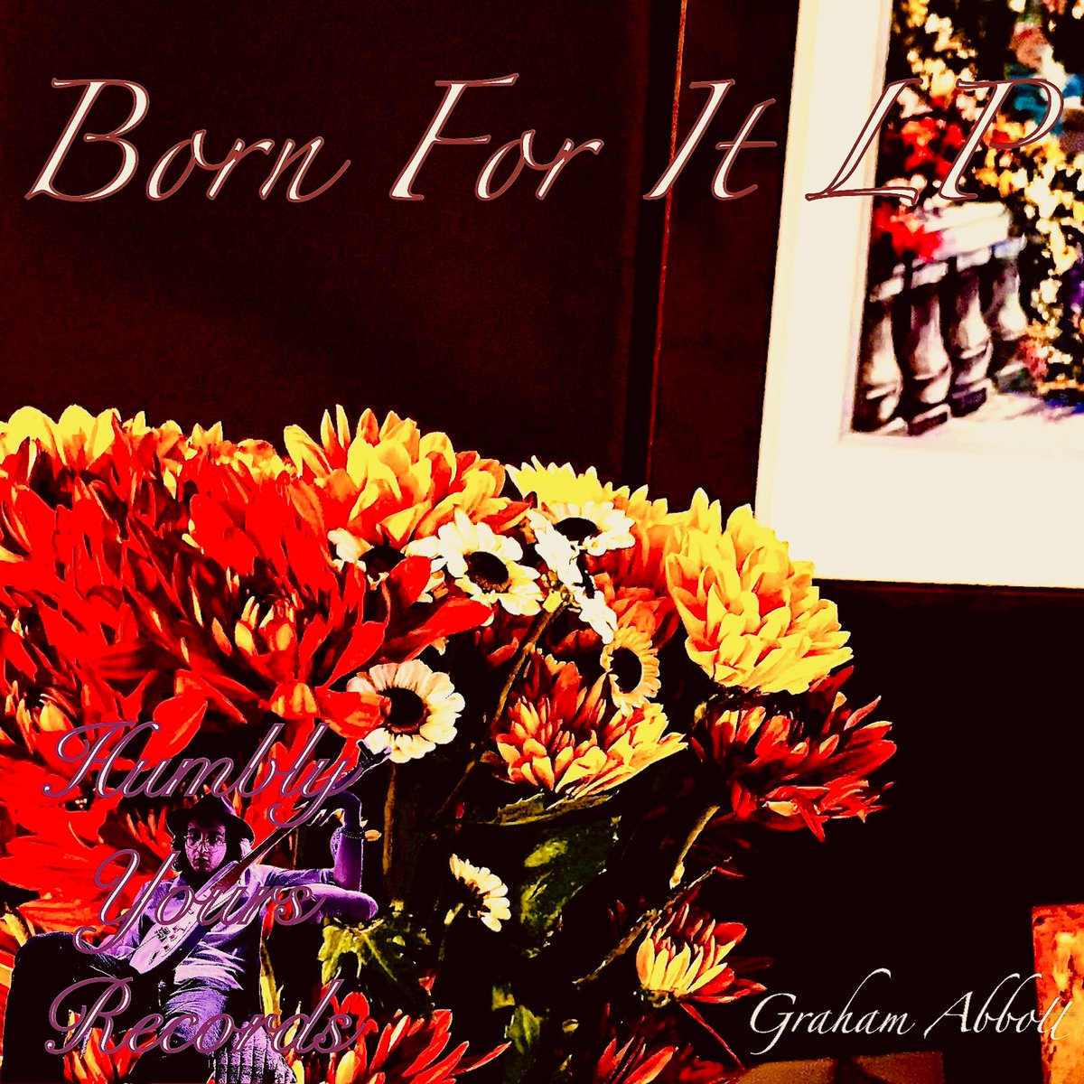 Born For It LP | Graham Abbott