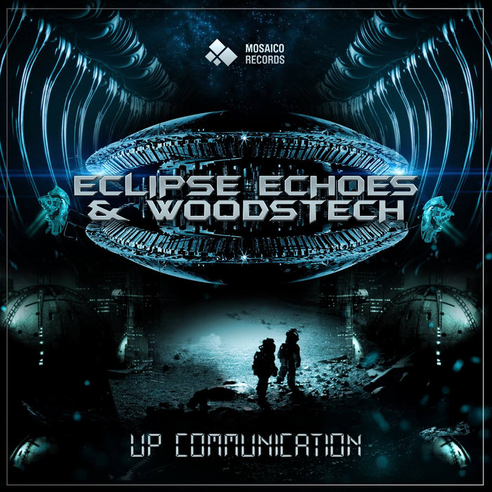 Up Communication | Eclipse Echoes & Woodstech | Mosaico Records