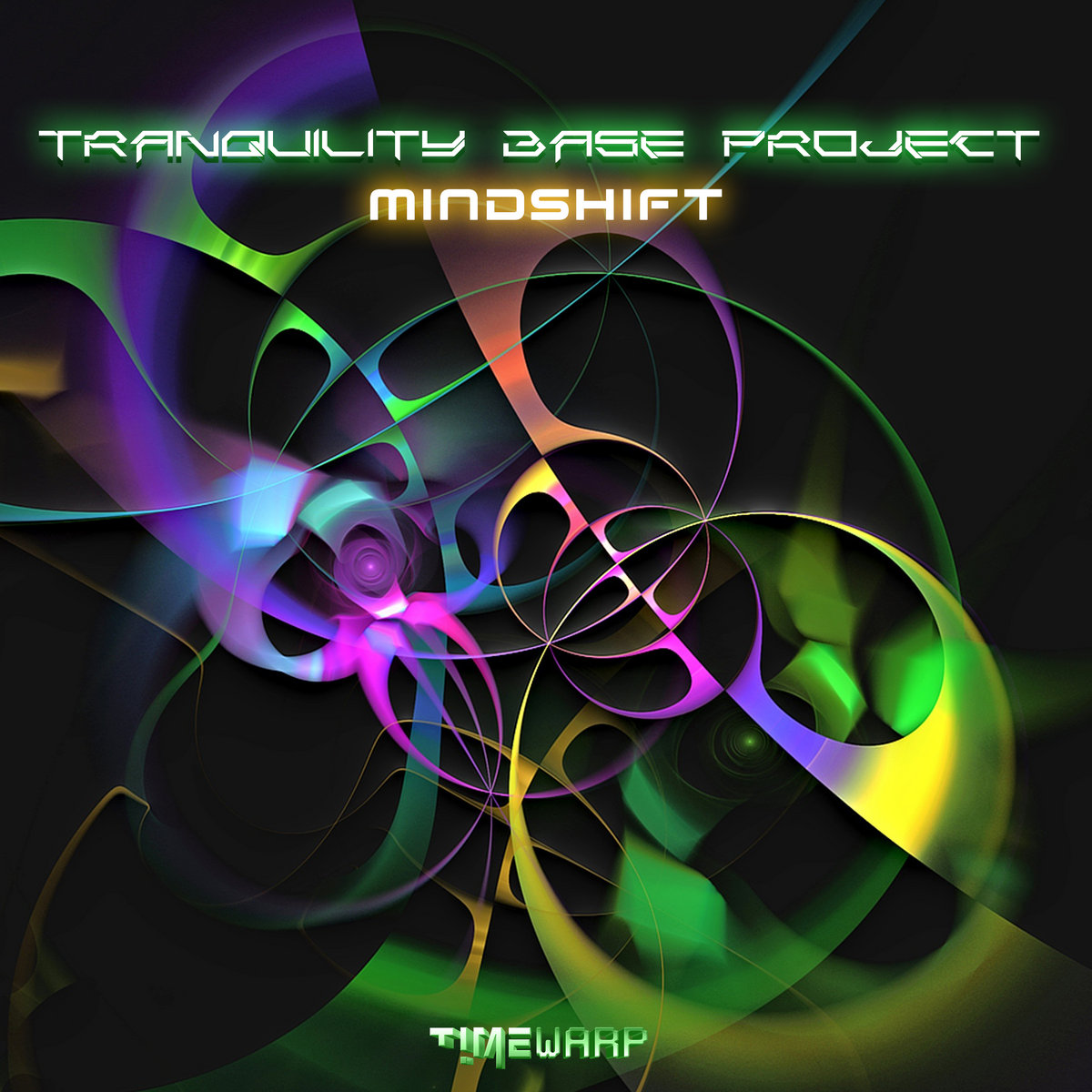 Tranquility Base Project - Mindshift (timewarp124 - Timewarp) | Timewarp Records