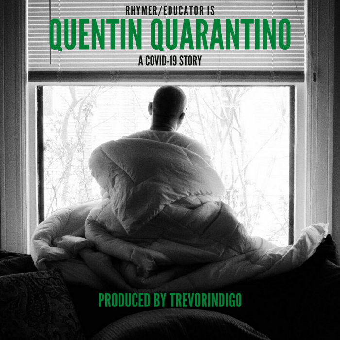 Quentin Quarantino: A COVID-19 Story | R/E