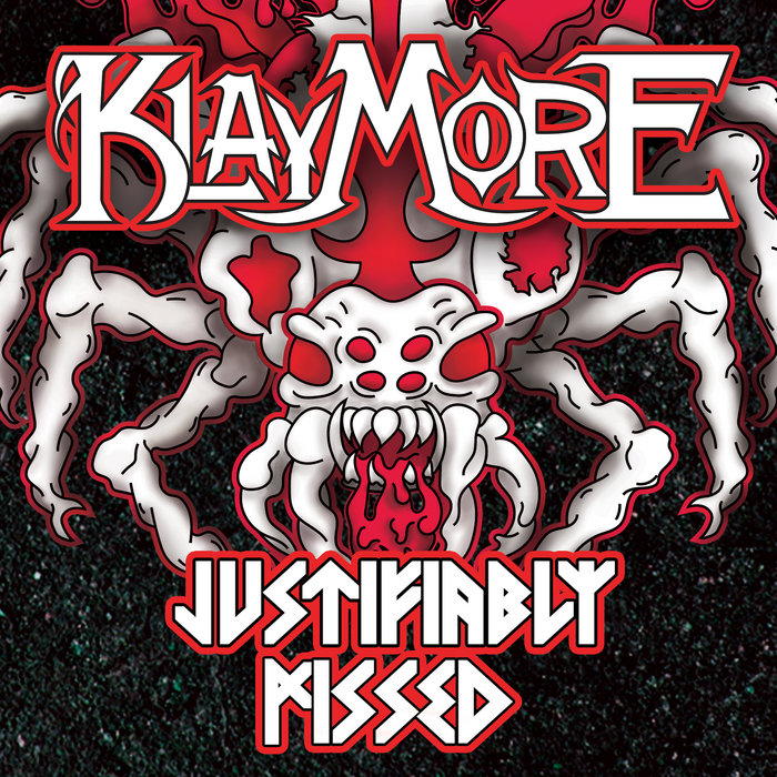 Justifiably Pissed | Klaymore
