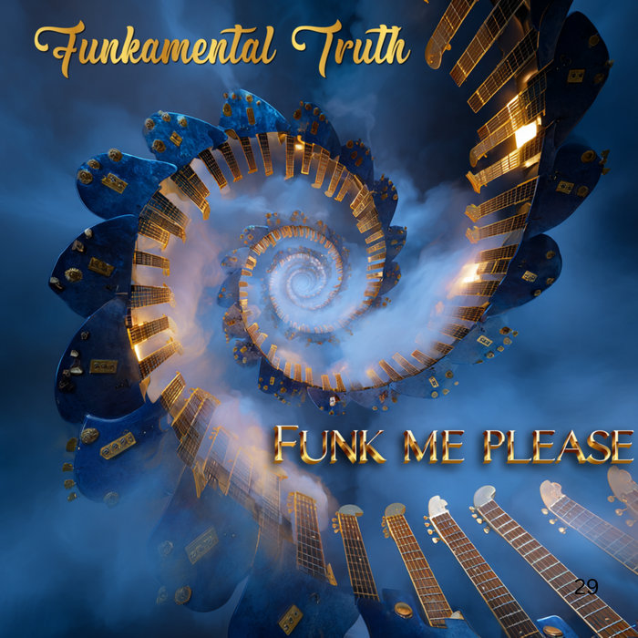 Funk Me Please | Funkamental Truth