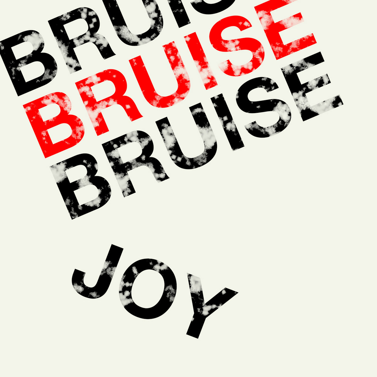 Joy + Theme | Bruise