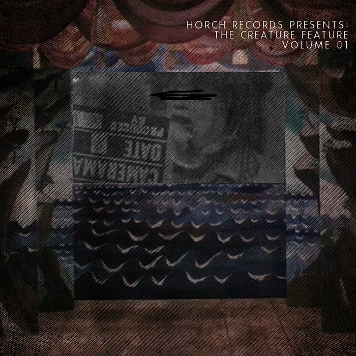 Creature Feature Vol.01 | Dev Horch | HORCH RECORDS