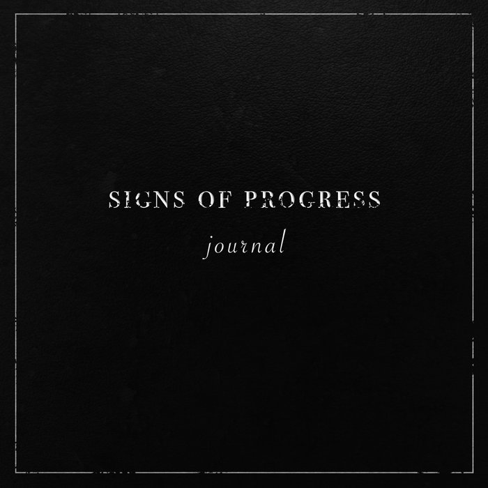 Journal | Signs of Progress