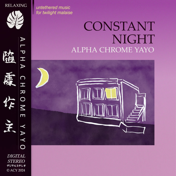 Constant Night | Alpha Chrome Yayo