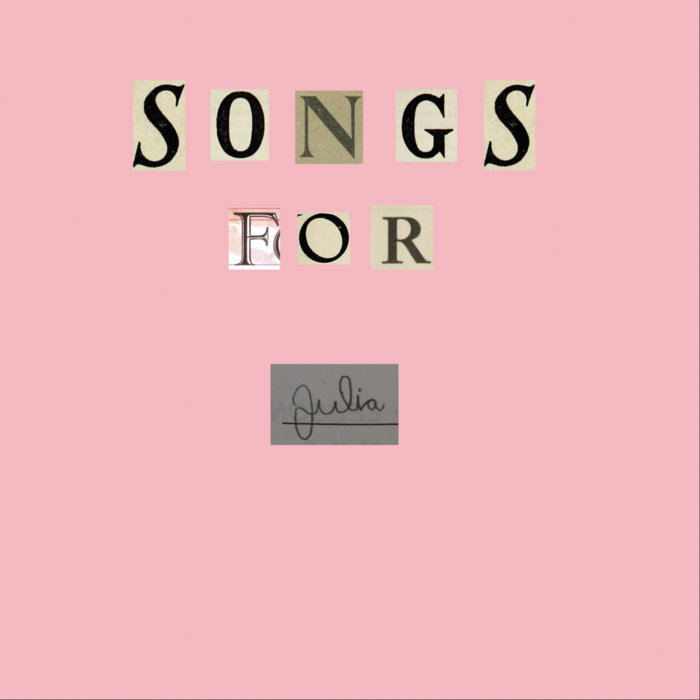 songs for julia | Jackson Rosenberg