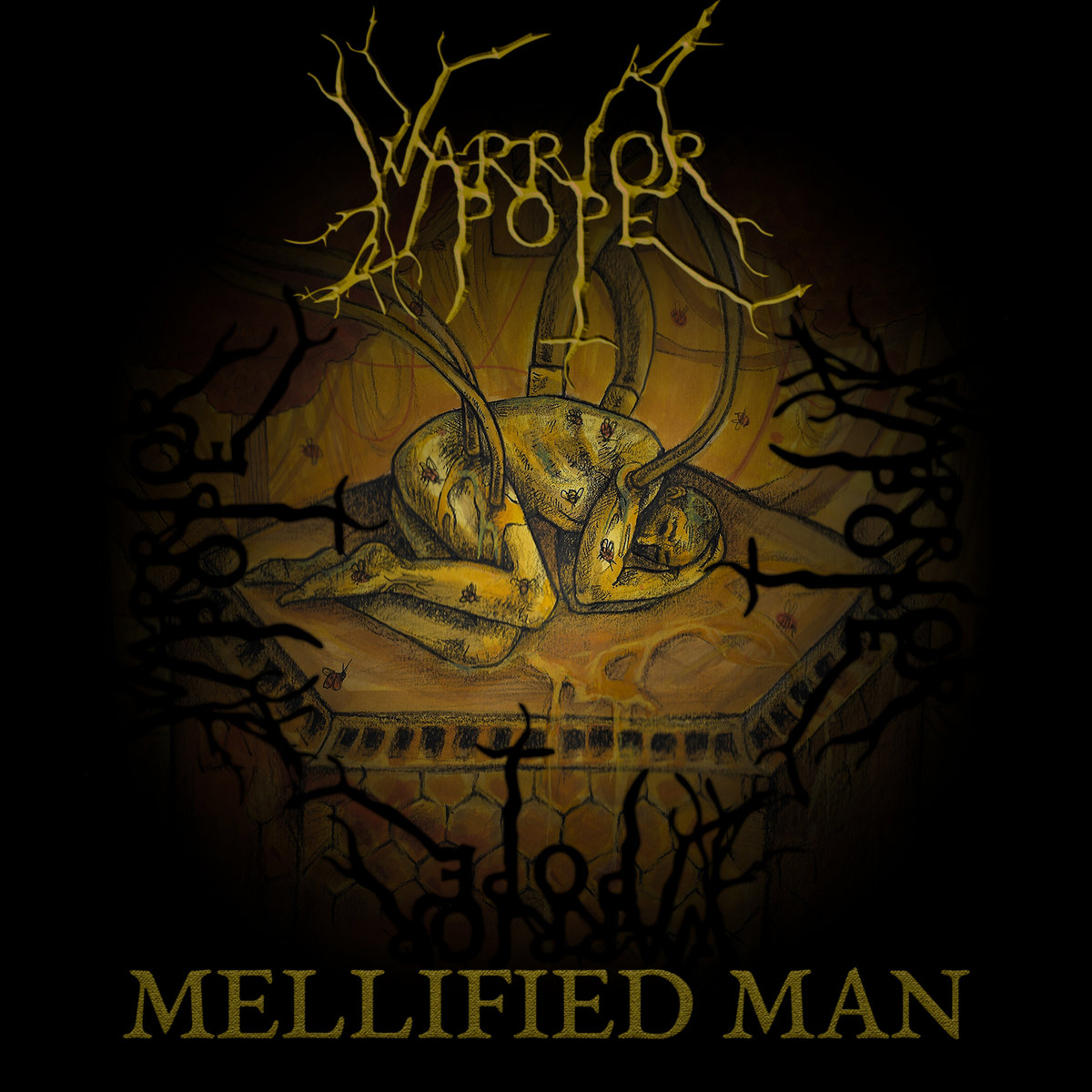 Mellified Man | Warrior Pope