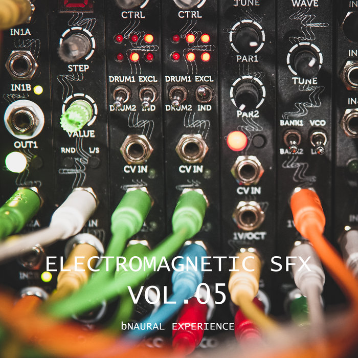 Electromagnetic SFX Vol.05 | bNaural Experience