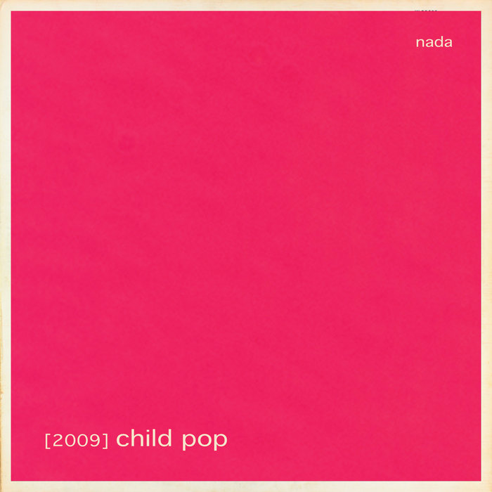 Child Pop (2009) | nada
